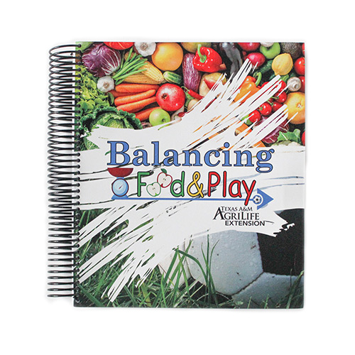 Balancing Food and Play: Teacher Manual | Publications | AgriLife Learn